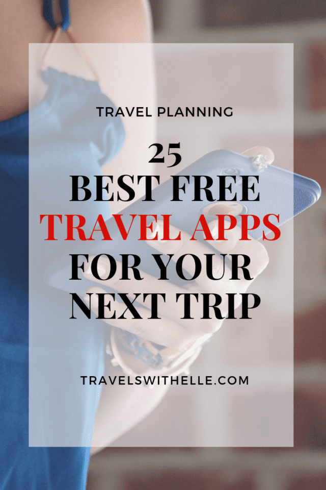 Get These 25 Best Free Travel Apps For Your Next Trip