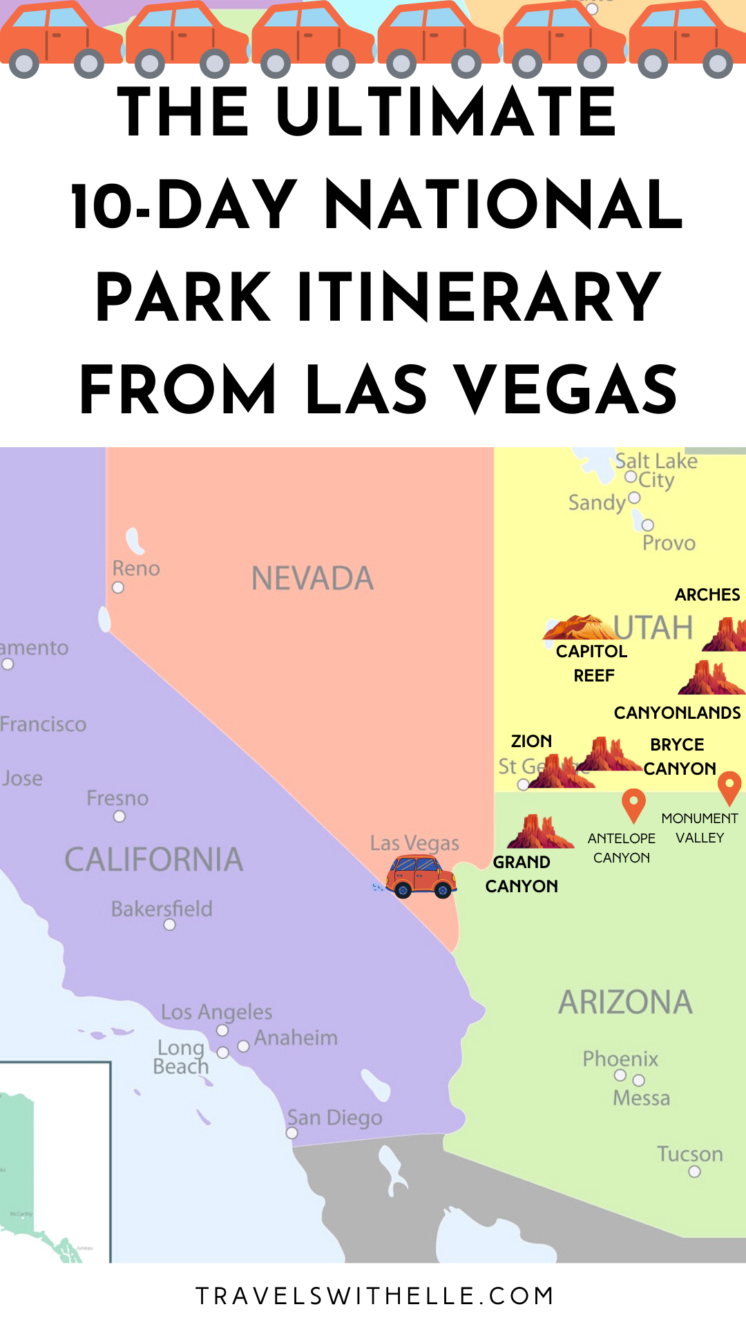 The Ultimate 10-Day National Park Itinerary From Las Vegas